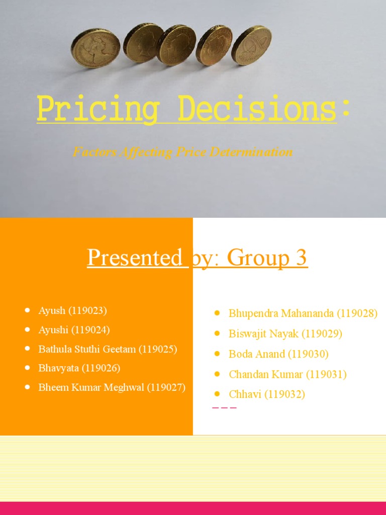 Pricing Decisions - Factors Affecting Price Determination (Group 3 ...