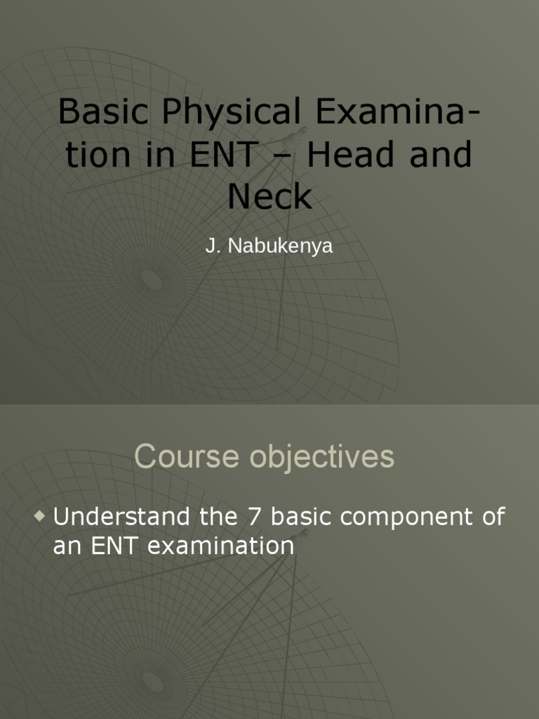 ENT Physical Examination Essentials | PDF | Otorhinolaryngology ...