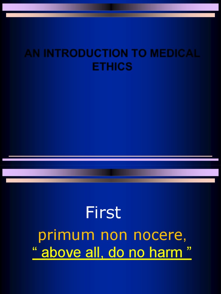 Medical Ethics | PDF | Autonomy | Bioethics