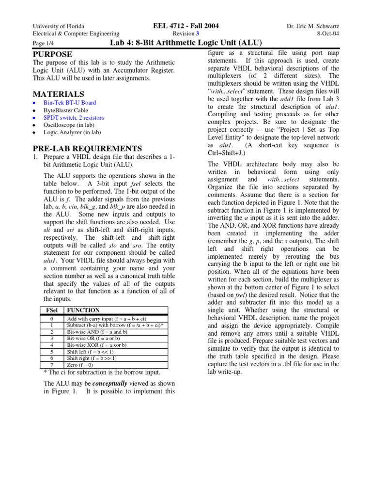 Lab 4: 8-Bit Arithmetic Logic Unit (ALU) Purpose: EEL 4712 - Fall 2004 ...