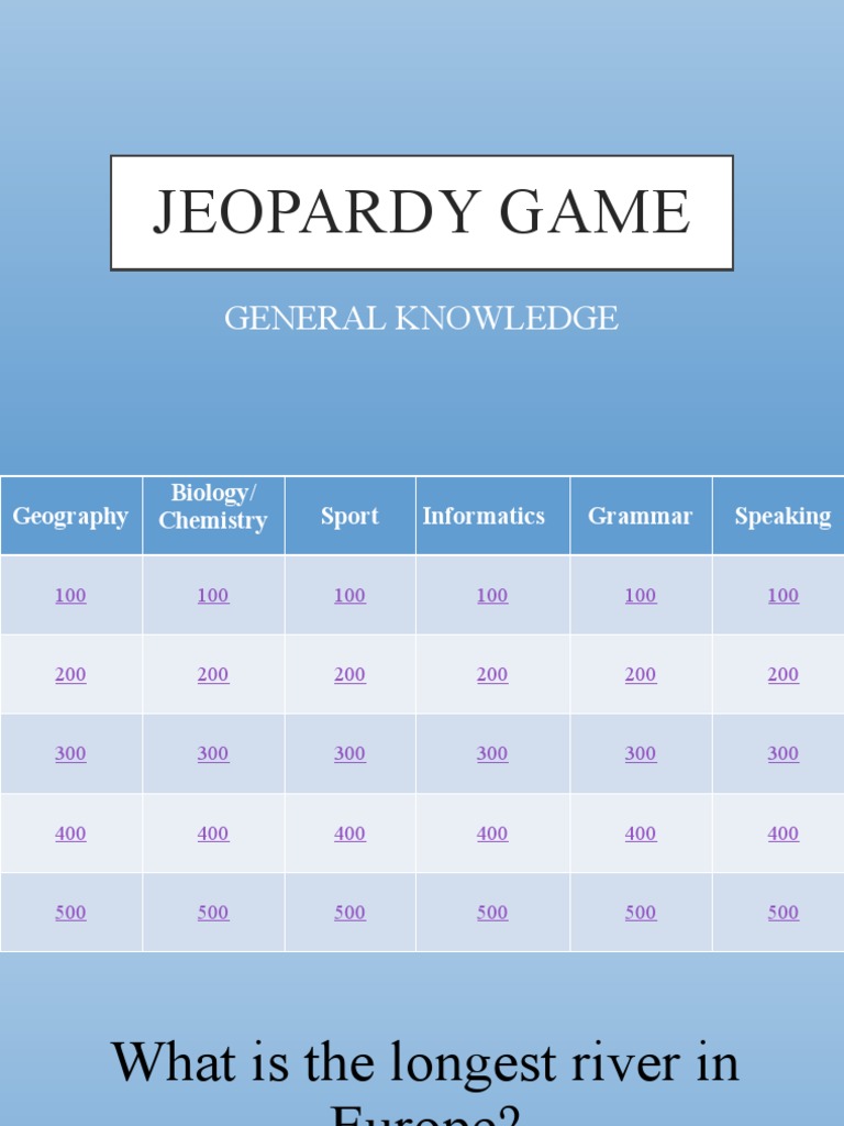 Jeopardy Game: General Knowledge | PDF