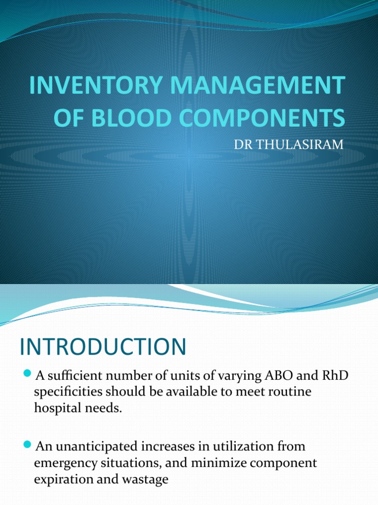 Inventory Management of Blood Components | PDF | Blood Transfusion ...