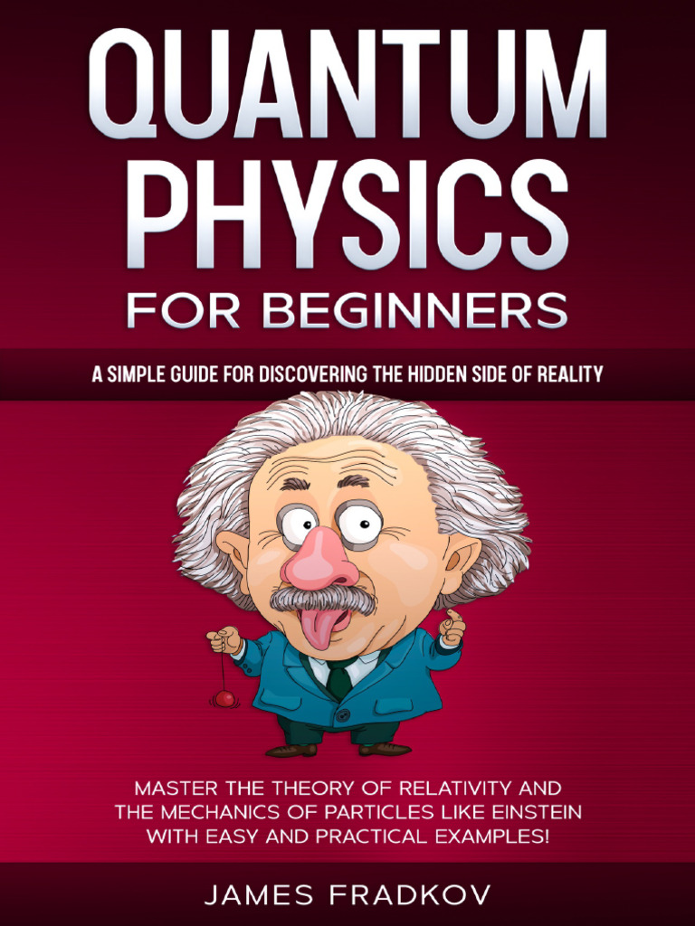 Quantum Physics For Beginners | PDF | Quantum Mechanics | Physics