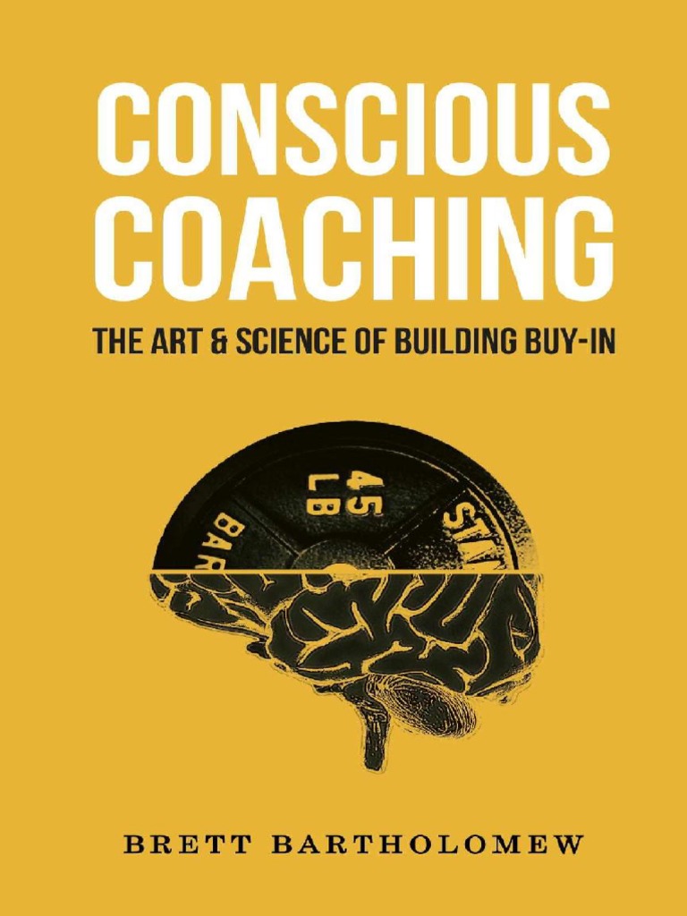 Brett Bartholomew - Conscious Coaching - The Art and Science of ...