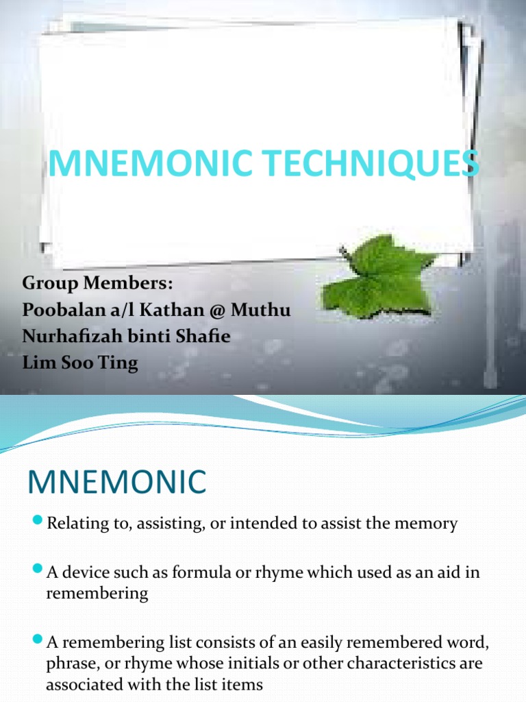 Mnemonic Techniques: Group Members: Poobalan A/l Kathan at Muthu ...