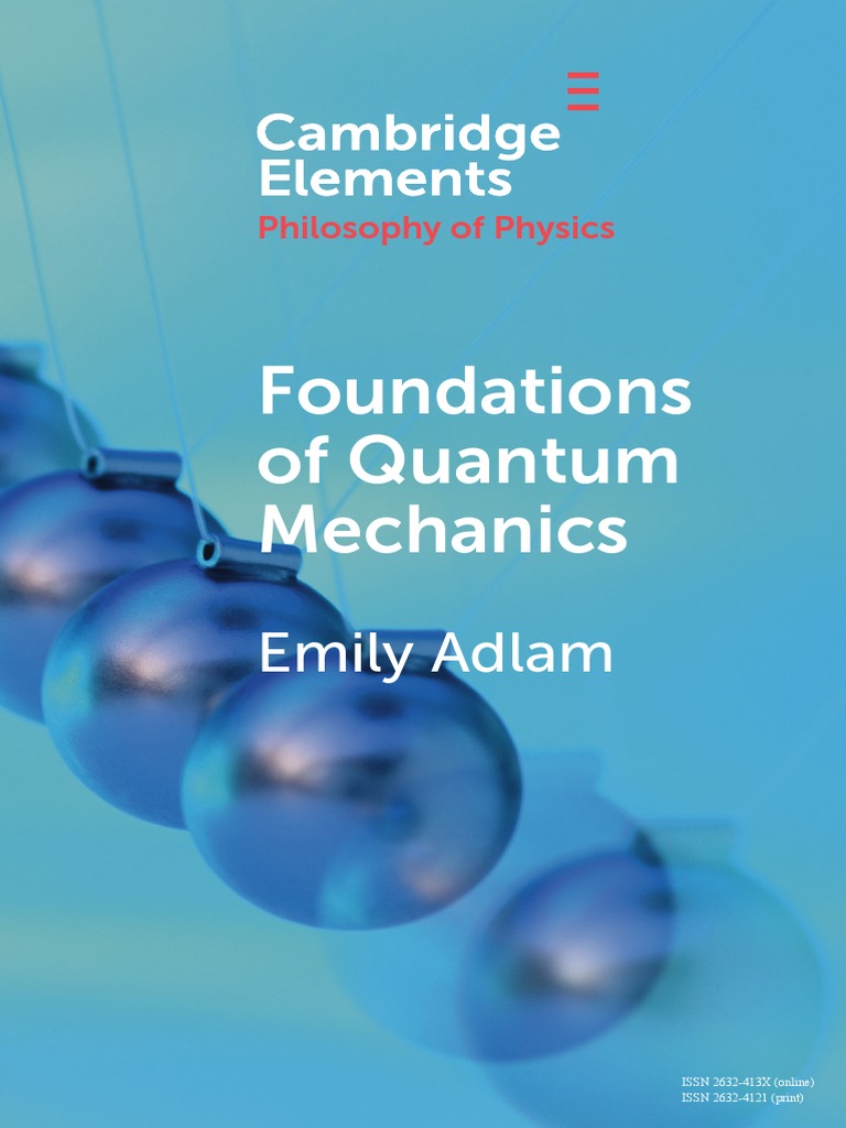 Emily Adlam - Foundations of Quantum Mechanics (Elements in The ...