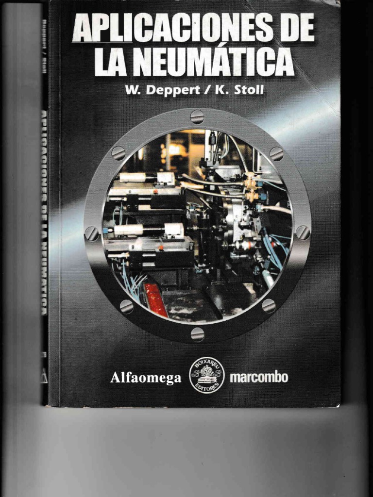 Aplicaciones de La Neumatica - (W. Deppert - K. Stoll) | PDF