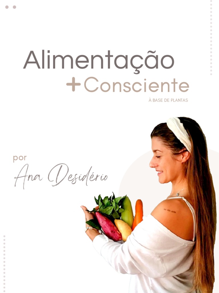 Ebook AlimentacaoConsciente Ana Desiderio | PDF | Dieta e Nutrição ...