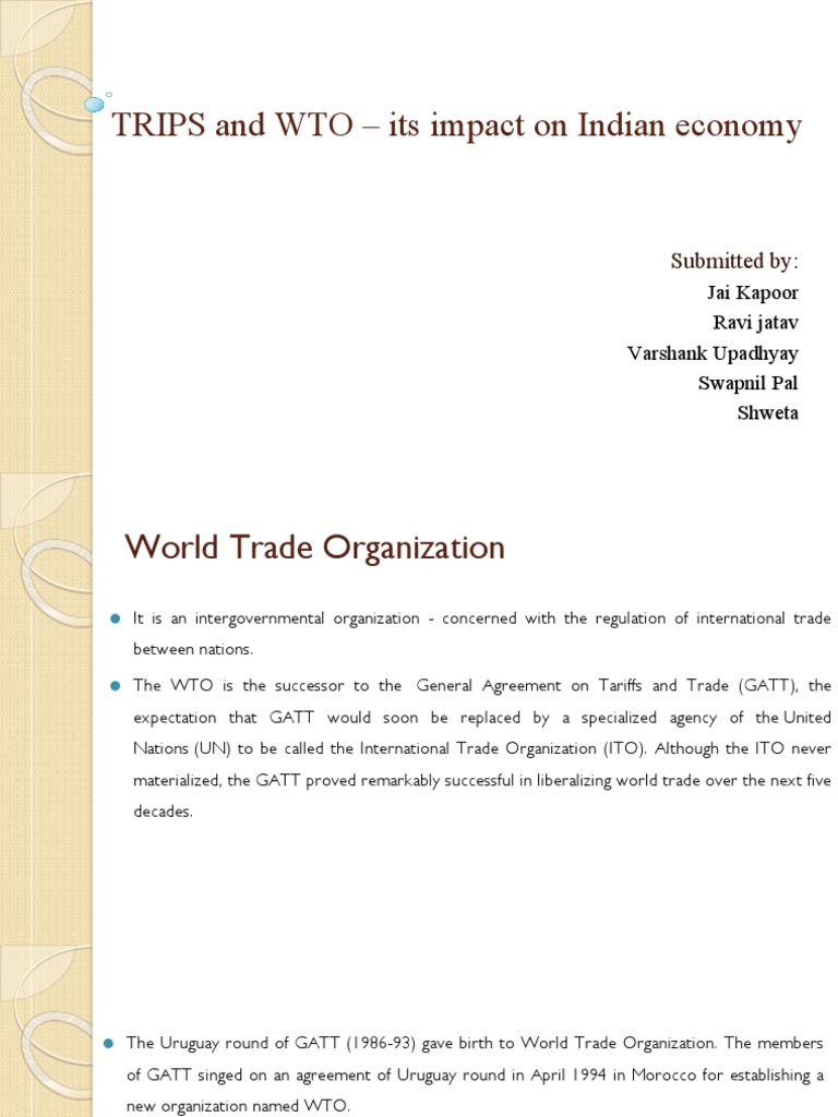 TRIPS and WTO - Its Impact On Indian Economy: Submitted by | PDF ...