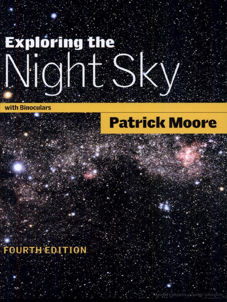 Exploring The Night Sky With Binoculars by Patrick Moore | PDF