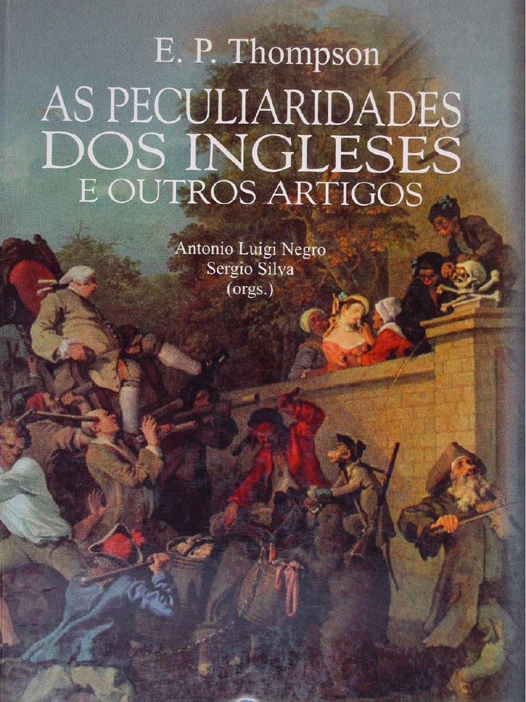 18 THOMPSON, Edward Palmer. A História Vista de Baixo | PDF