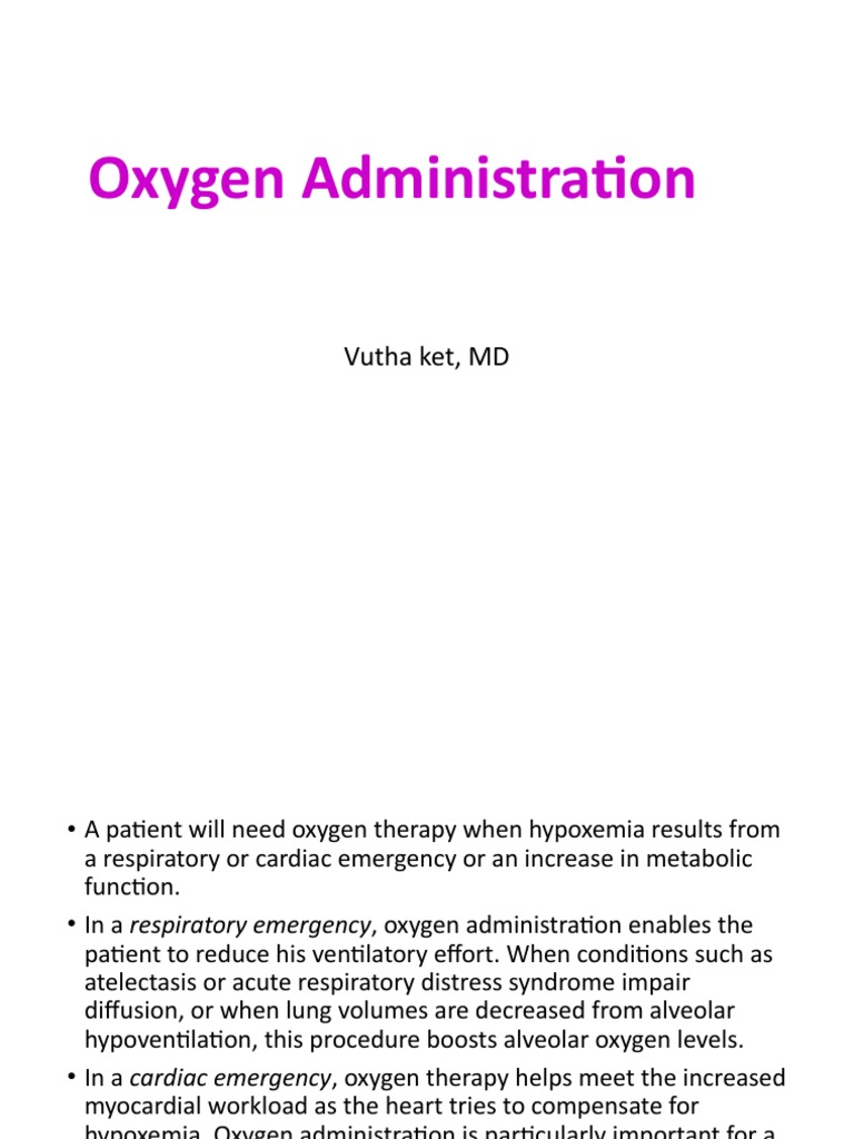Oxygen Administration: Vutha Ket, MD | PDF | Clinical Medicine ...