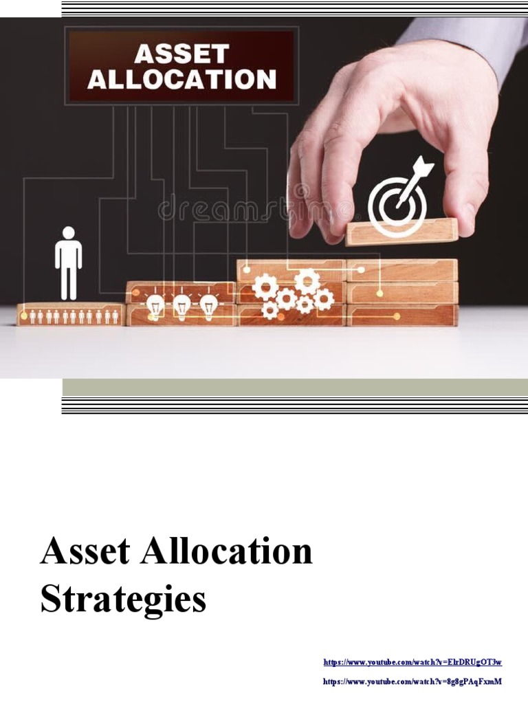 Asset Allocation Strategies Explained | PDF | Asset Allocation | Investing