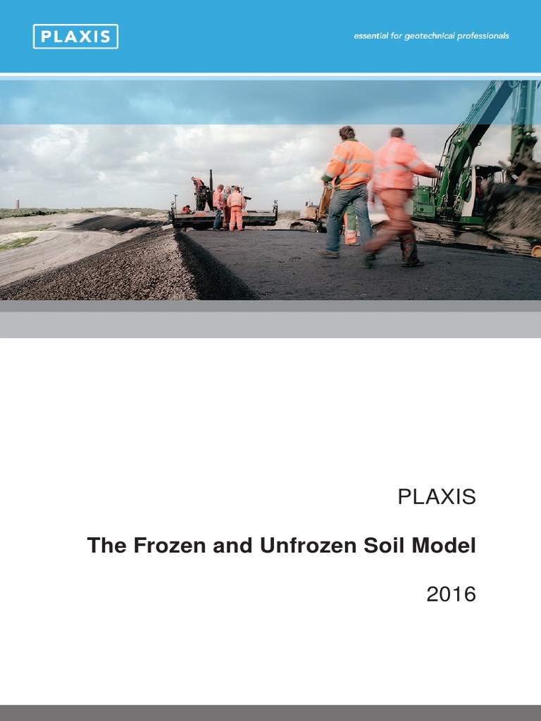 3113.PLAXIS - The Frozen and Unfrozen Soil Model (2016) | PDF ...