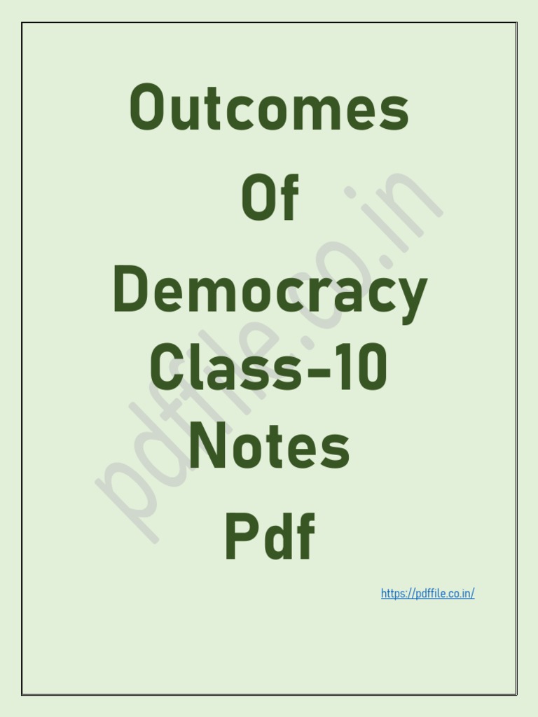 Outcomes of Democracy Notes PDF | PDF | Political Ideologies | Democracy