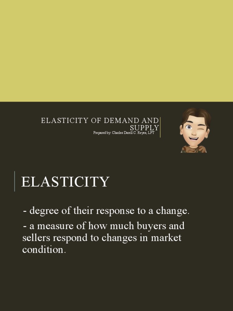 Lesson 5 and 6 - Elasticity of Supply and Demand | PDF | Price ...