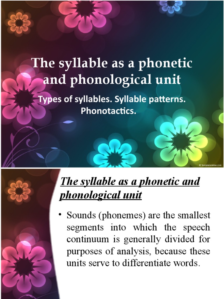 The Syllable As A Phonetic and Phonological Unit: Types of Syllables ...