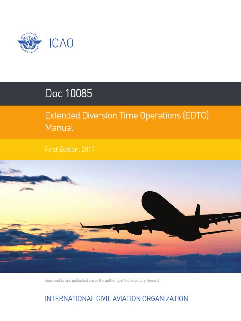 Extended Diversion Time Operations (EDTO) Manual: First Edition, 2017 ...