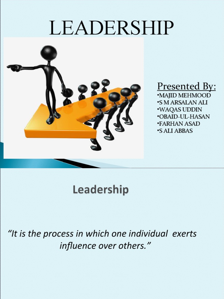 Leader Ship Presentation | PDF | Leadership | Psychological Concepts