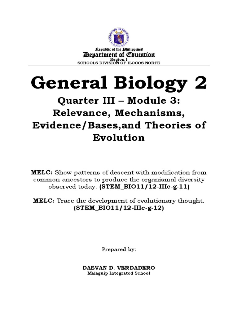 General Biology 2: Quarter III - Module 3: Relevance, Mechanisms, Evidence/Bases, and Theories ...
