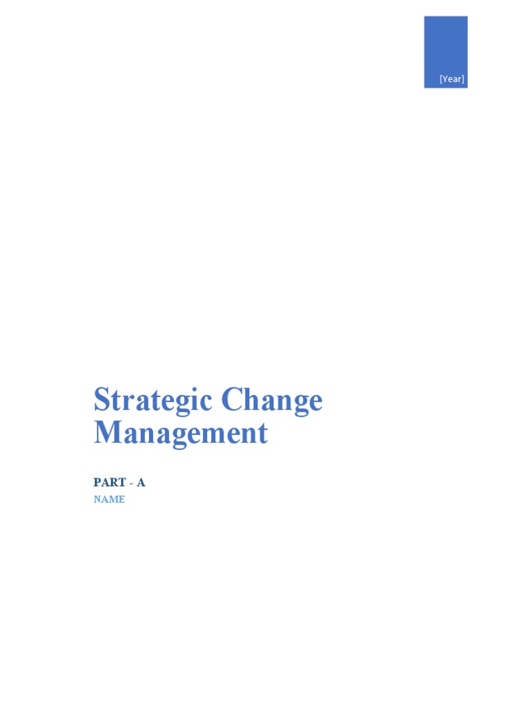 Strategic Change Management: Part - A | PDF | Leadership | Change ...