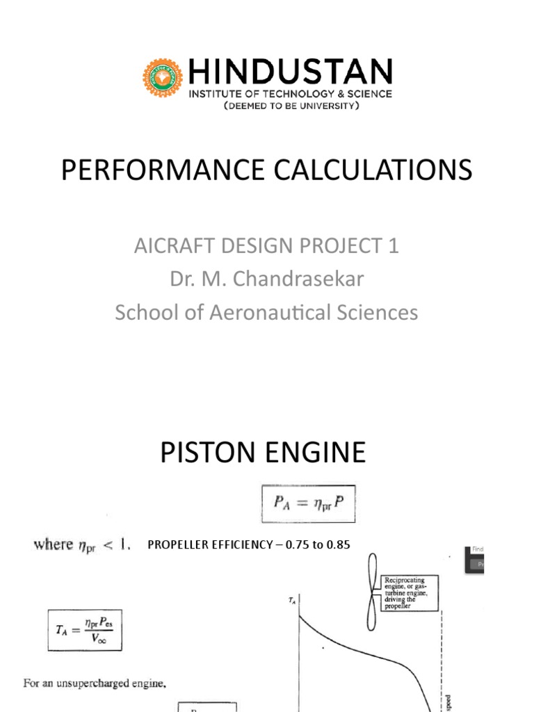 Performance Calculations: Aicraft Design Project 1 Dr. M. Chandrasekar ...