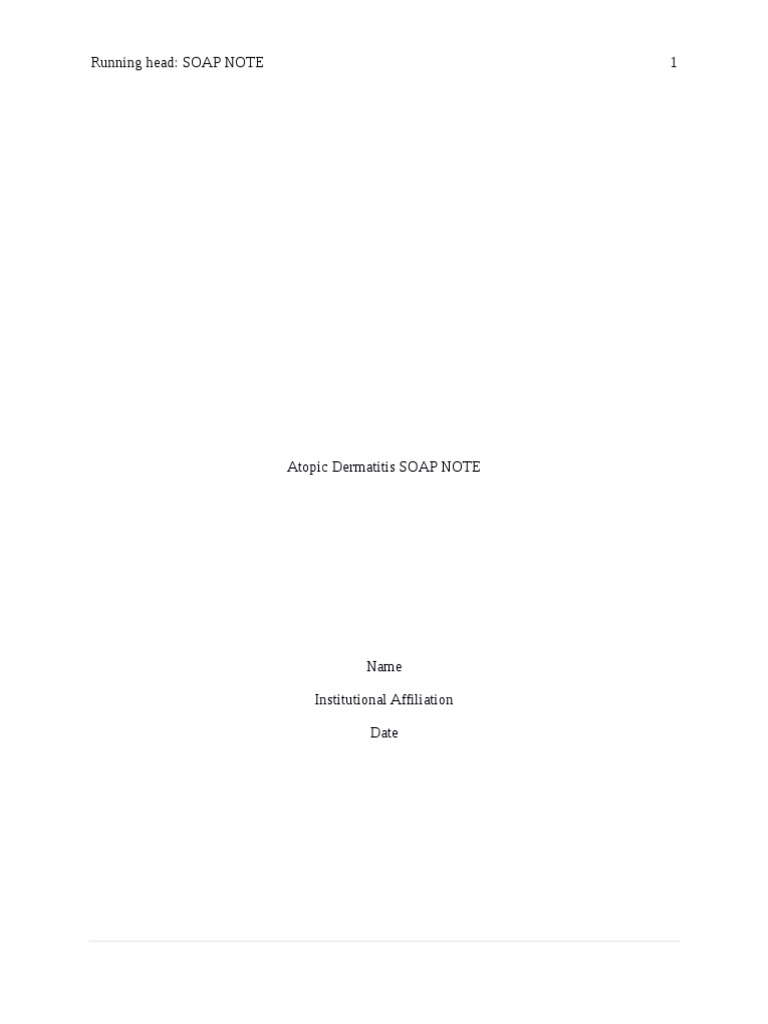 Dermatitis SOAP NOTE | PDF | Dermatitis | Clinical Medicine
