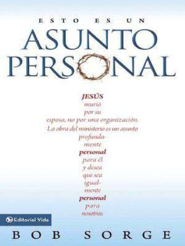 Esto Es Un Asunto Personal - Bob Sorge | PDF