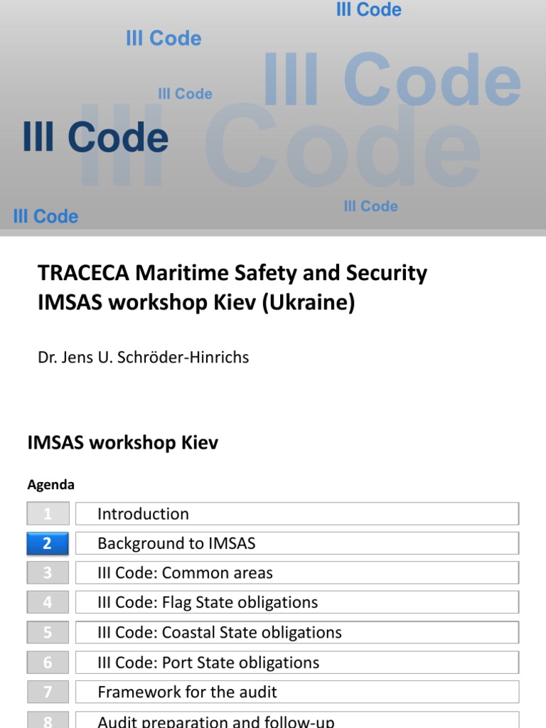 III Code: TRACECA Maritime Safety and Security IMSAS Workshop Kiev ...