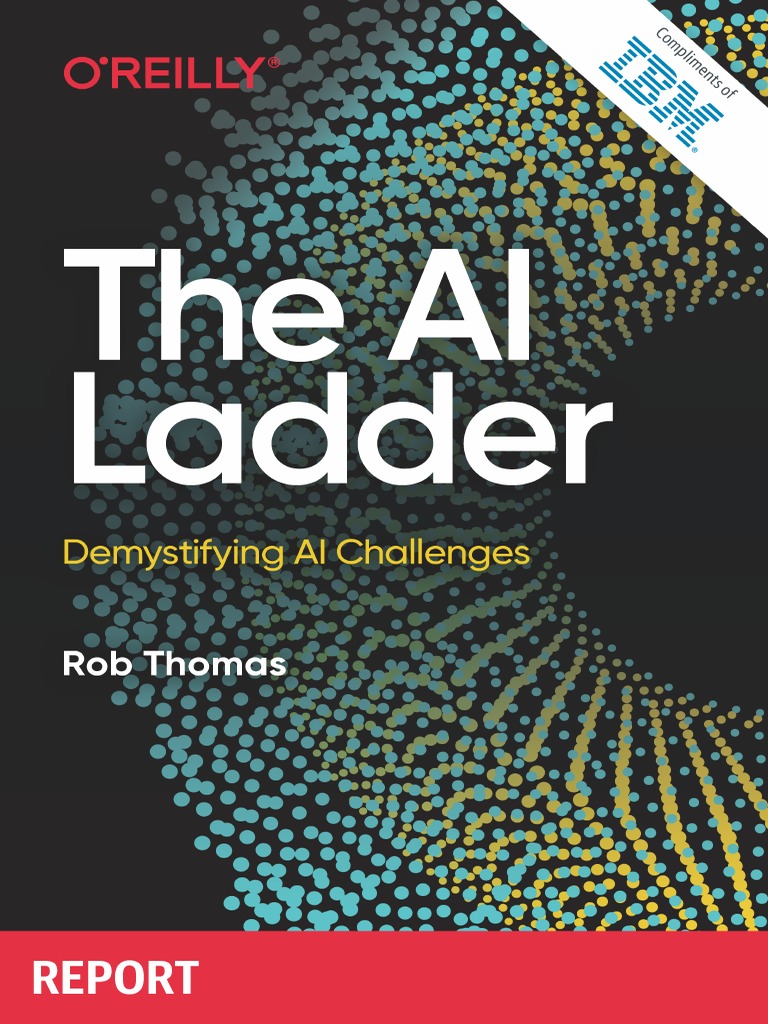 The-AI-Ladder by IBM | PDF | Intelligence (AI) & Semantics | Artificial ...