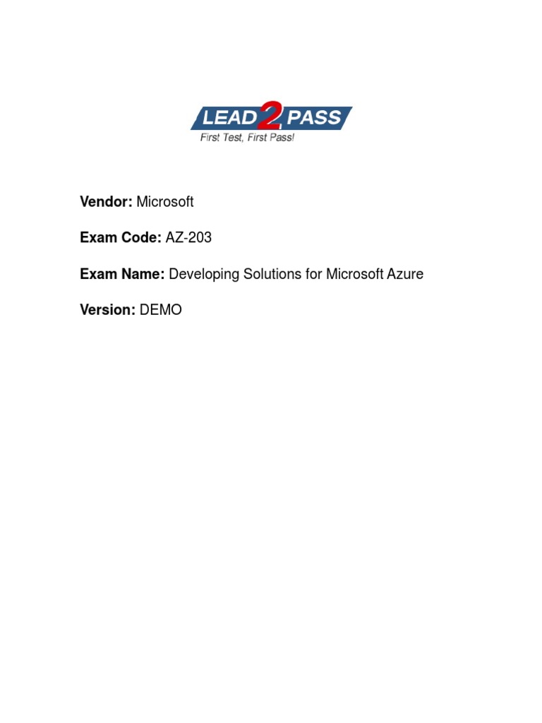 Vendor: Microsoft Exam Code: AZ-203 Exam Name: Developing Solutions For ...