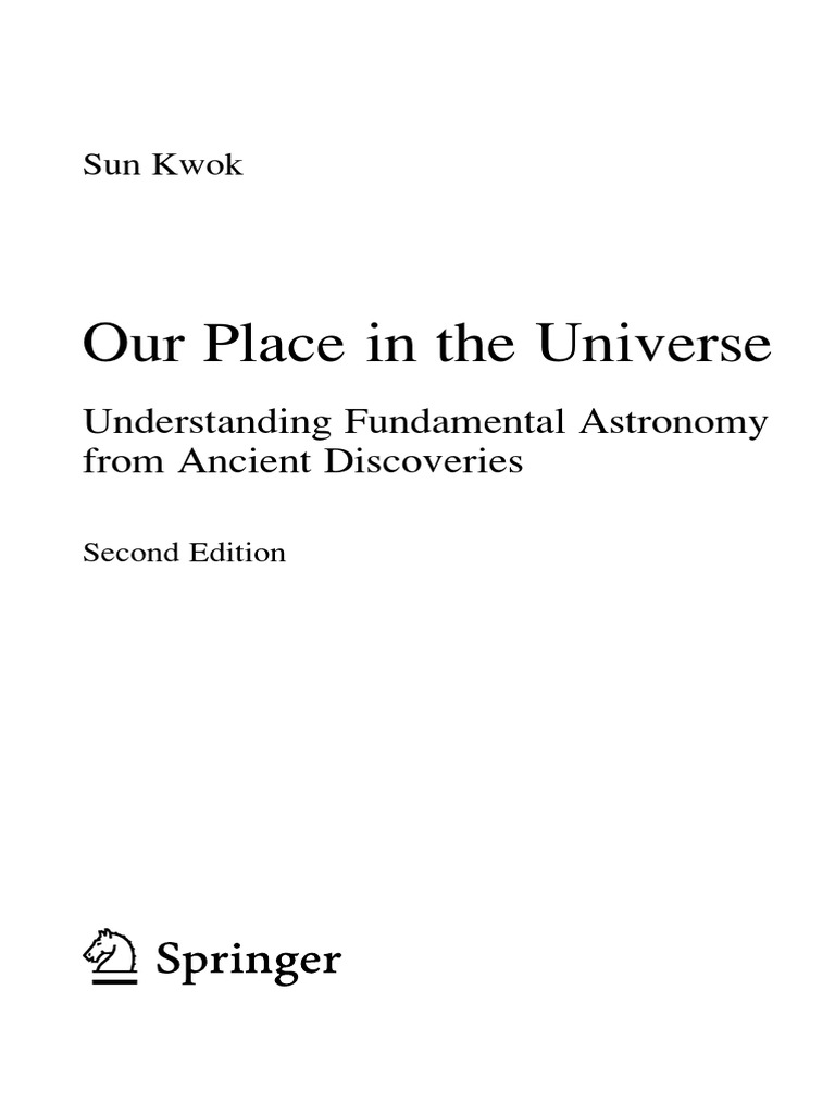 Kwok, S. (2017) - Our Place in The Universe. Understanding Fundamental ...