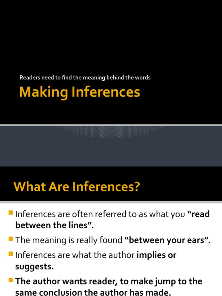 Making Inferences: Readers Need To Find The Meaning Behind The Words ...