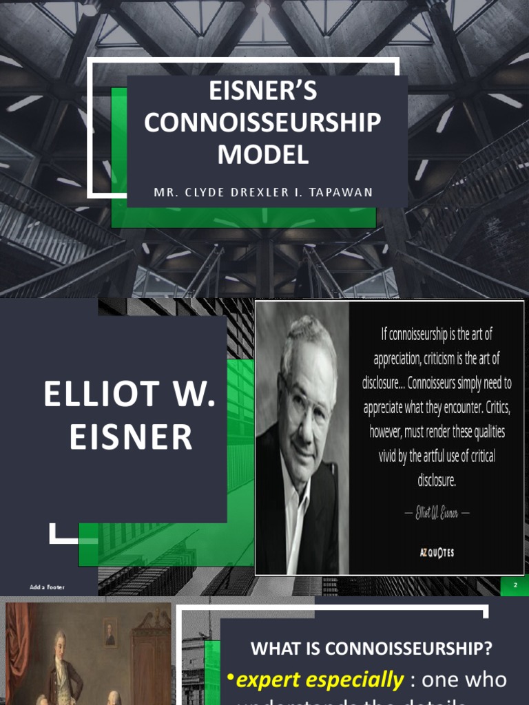 Eisner's Connoisseurship Model by Mr. C. Tapawan | PDF | Evaluation | Curriculum