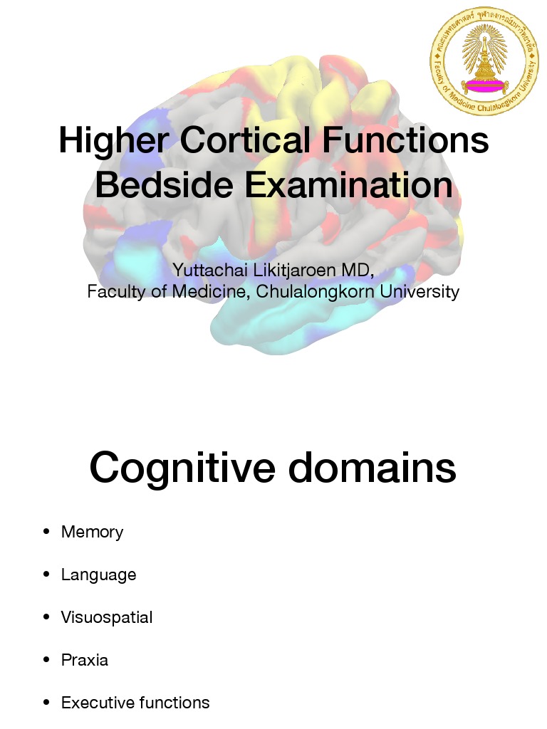 275-Higher Cortical Functions Bedside Examination - Yuttachai Likitjaroen | PDF | Memory | Aphasia