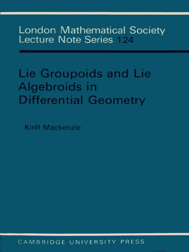 (London Mathematical Society Lecture Note Series 124) Kirill Mackenzie - Lie Groupoids and Lie ...