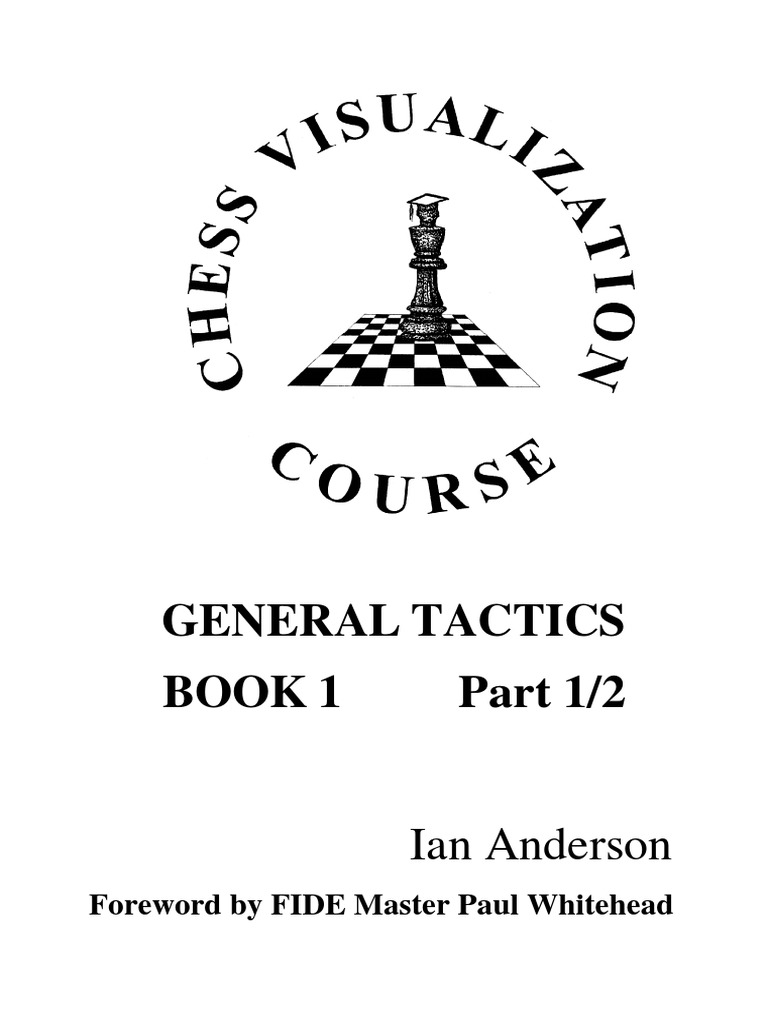Anderson I. - Chess Visualization Course Book 1 Part 1 | PDF | Game ...