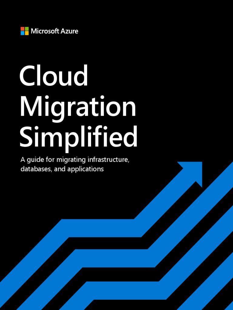 Microsoft - Cloud Migration Simplified | PDF | Cloud Computing ...