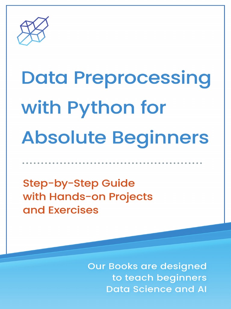 Data Preprocessing With Python For Absolute Beginners. Step by Step. AI ...