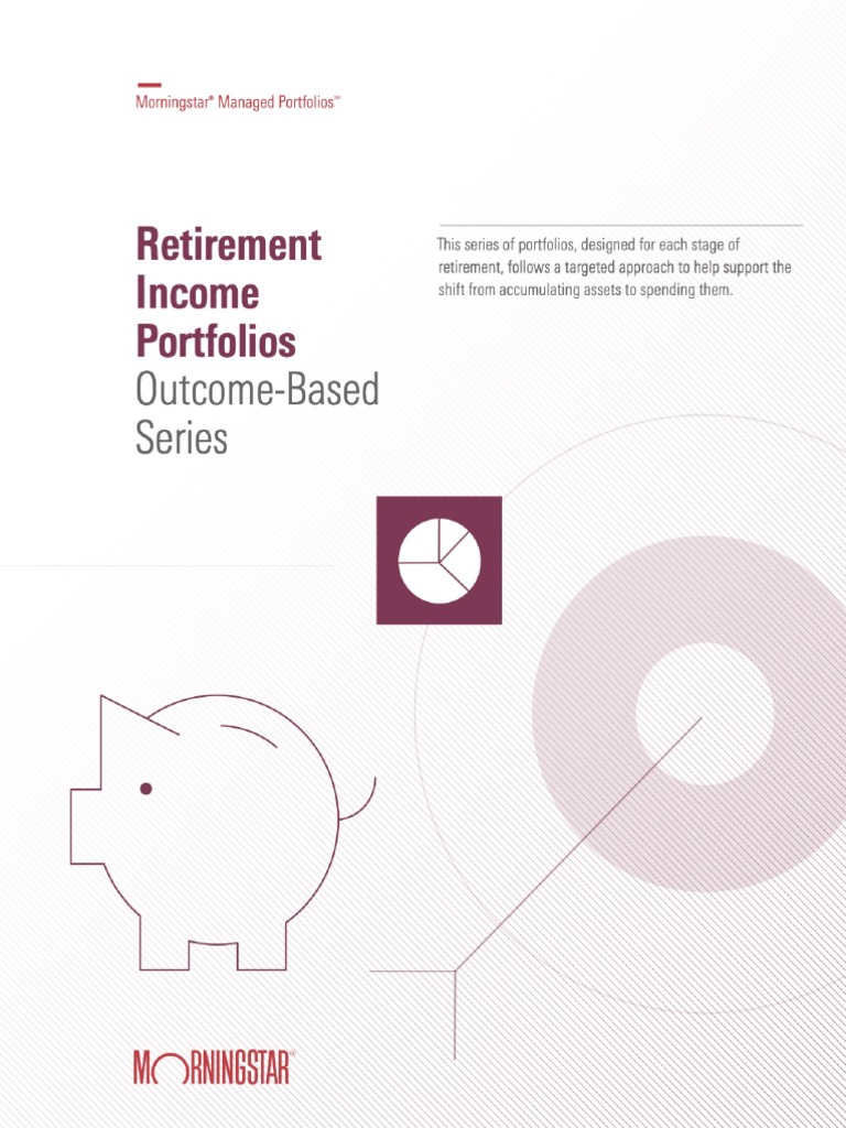 Retirement Income Portfolios - Outcome Based Series | PDF | Asset ...