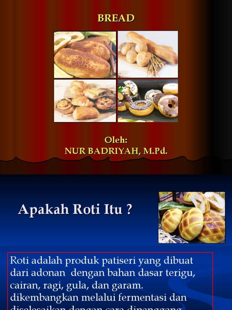Roti: Jenis, Komponen dan Proses Pembuatannya | PDF