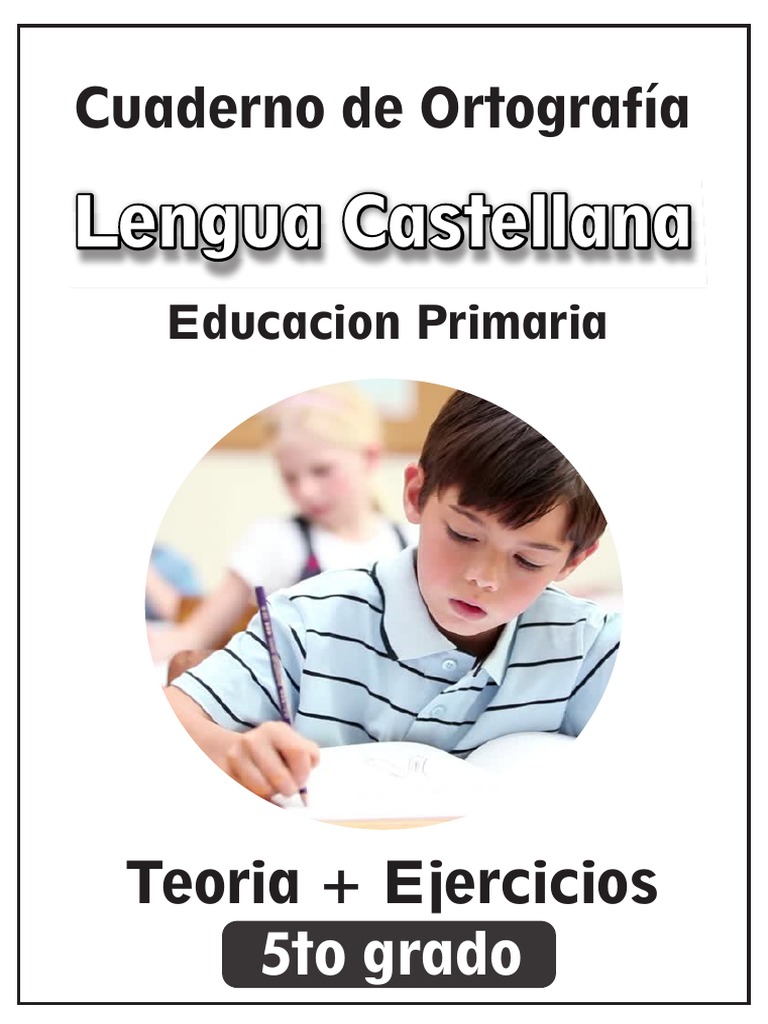 Cuaderno de Ortografia Quinto Grado Primaria | PDF