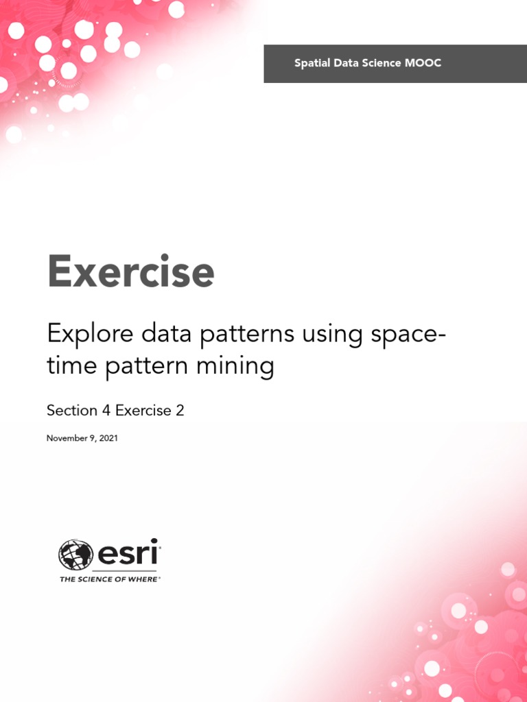 Exercise: Explore Data Patterns Using Space-Time Pattern Mining | PDF ...