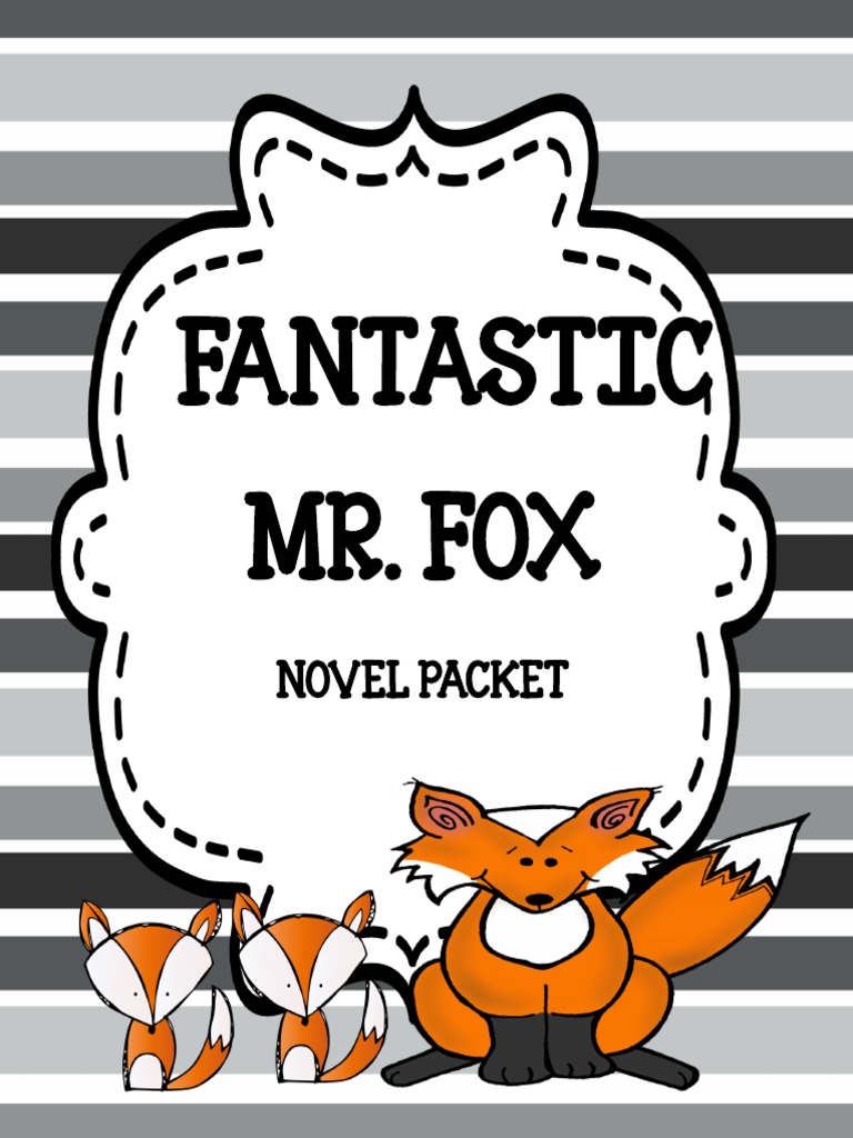 Fantastic Mr. Fox: Novel Packet | PDF