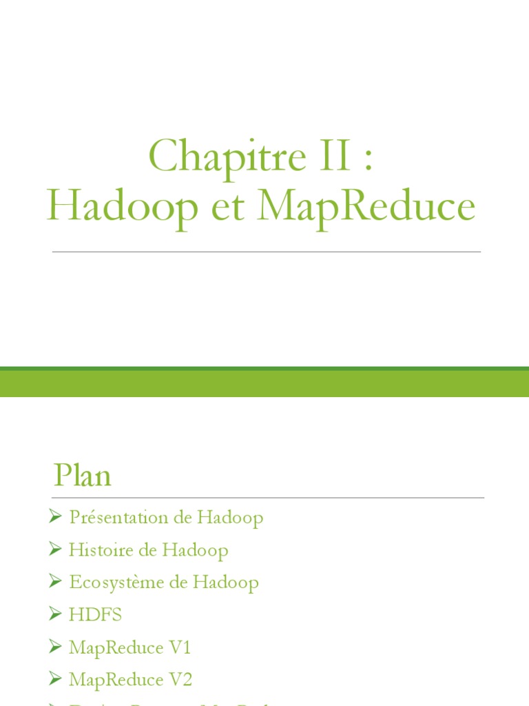 Chapitre II - Hadoop | PDF | Apache Hadoop | MapReduce Chapitre II - Hadoop | PDF | Apache Hadoop | MapReduce