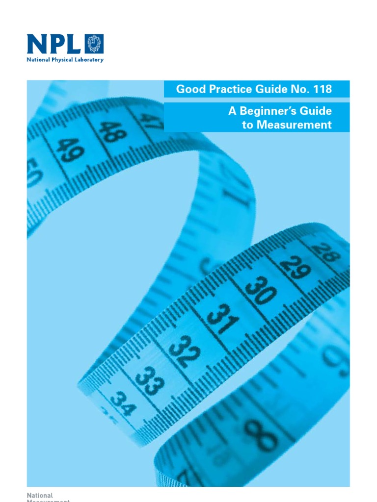 NPL Beginners Guide To Measurement | PDF | Kilogram | Calibration
