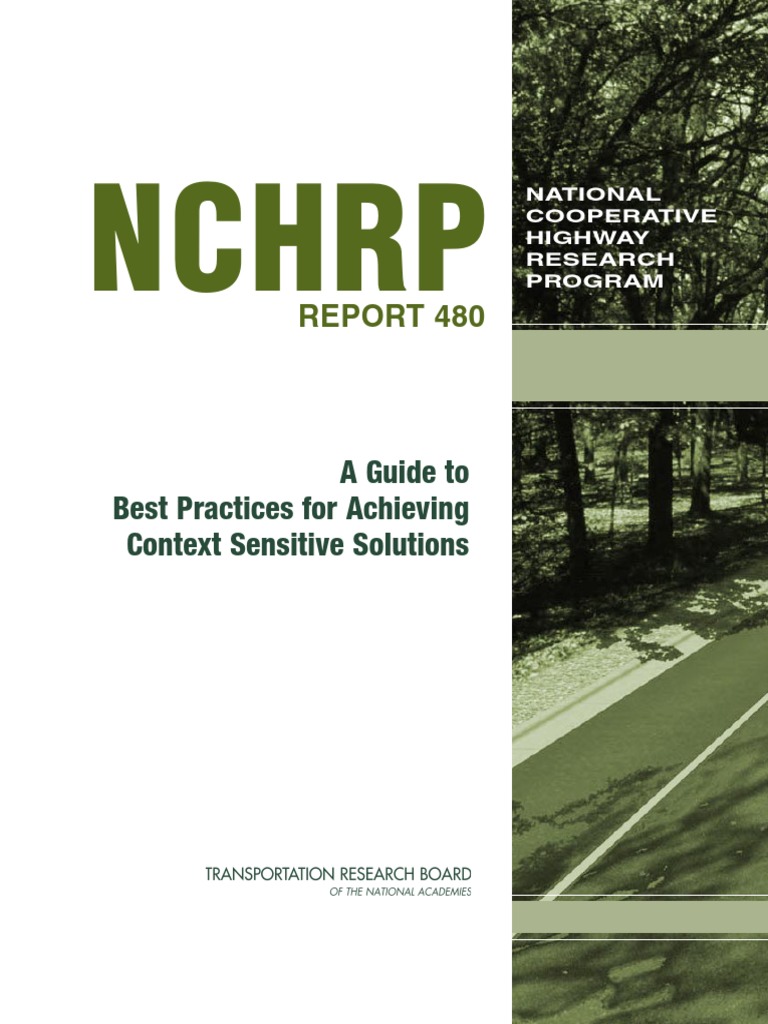 NCHRP: A Guide To Best Practices For Achieving Context Sensitive ...
