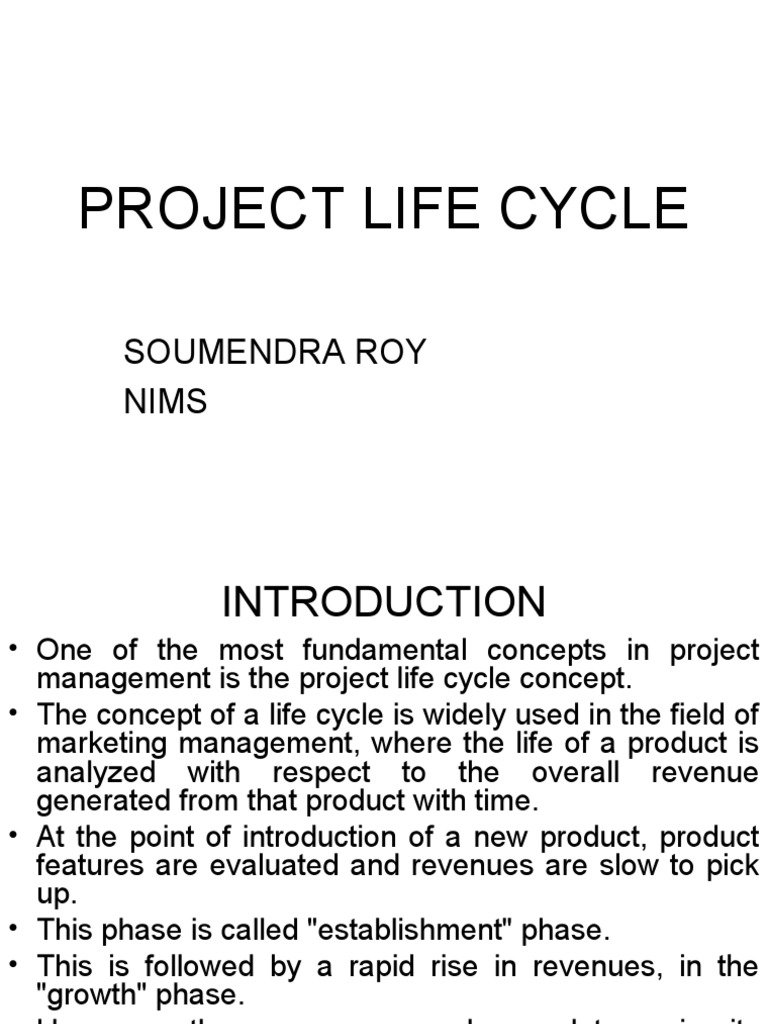 Project Life Cycle: Soumendra Roy Nims | PDF | Project Management ...