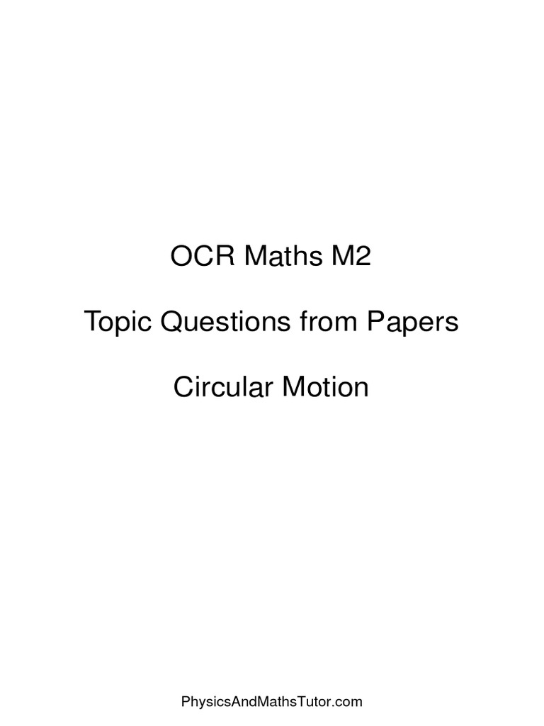 OCR Maths M2 Topic Questions From Papers Circular Motion | PDF ...
