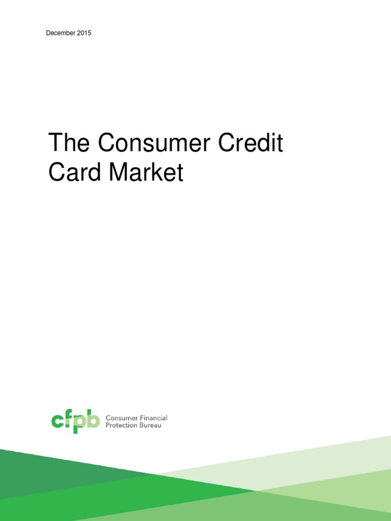 CFPB - Report The Consumer Credit Card Market | PDF | Credit Card ...